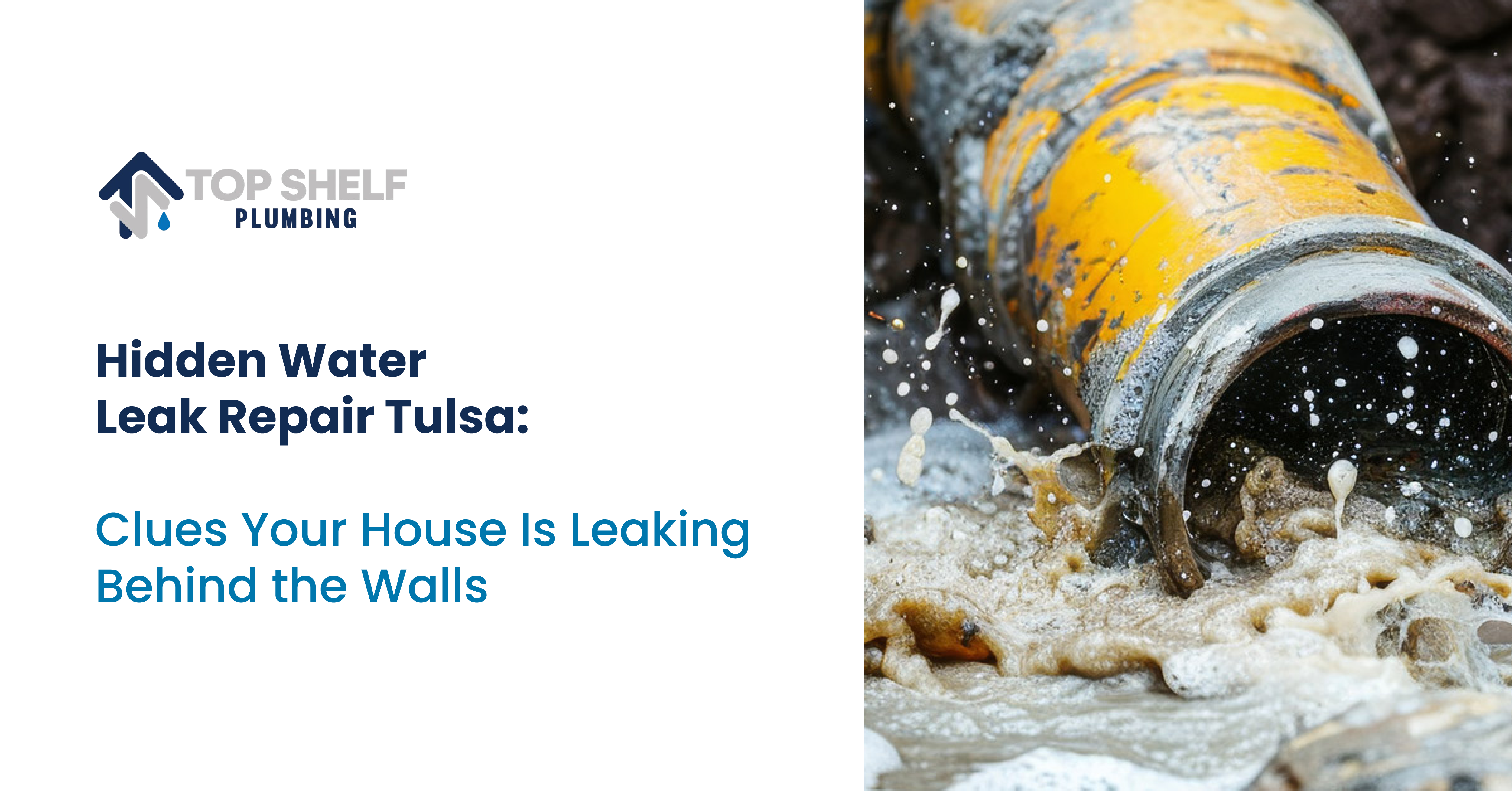 Hidden Water Leak Repair Tulsa | Signs of Leaks Behind Walls